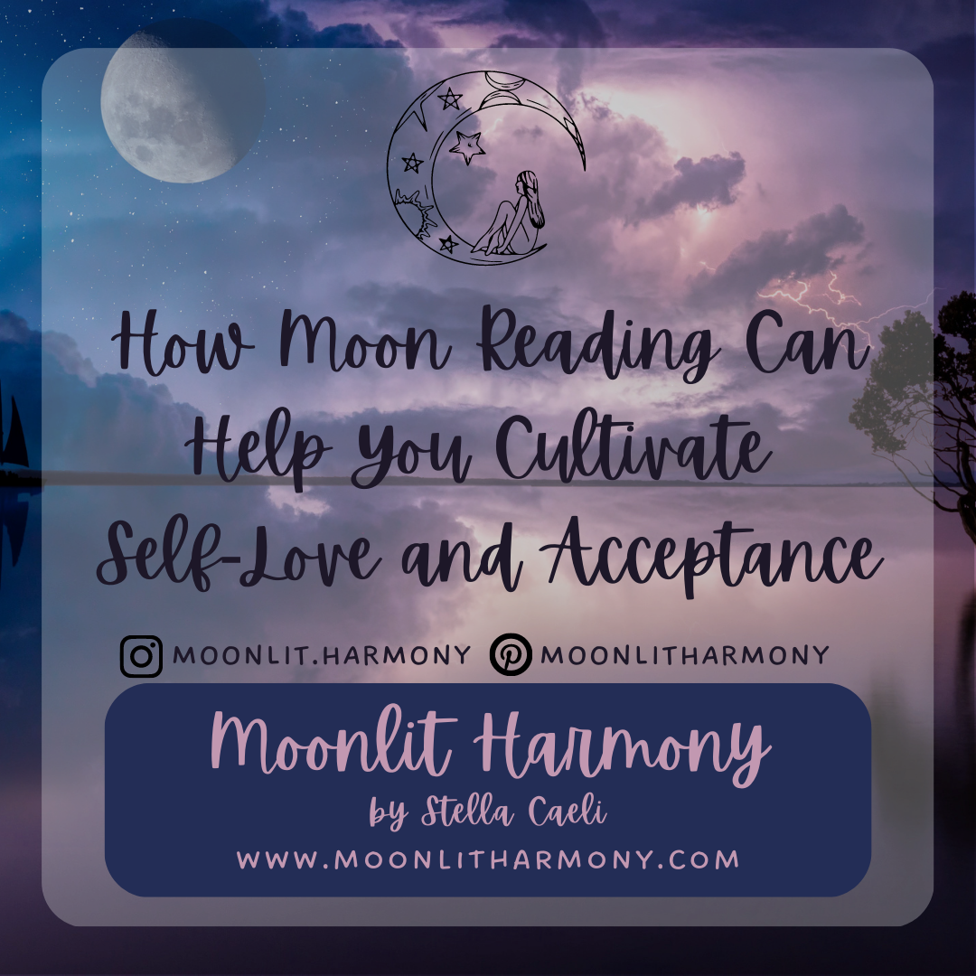 How Moon Reading Can Help You Cultivate Self-Love and Acceptance | by ...