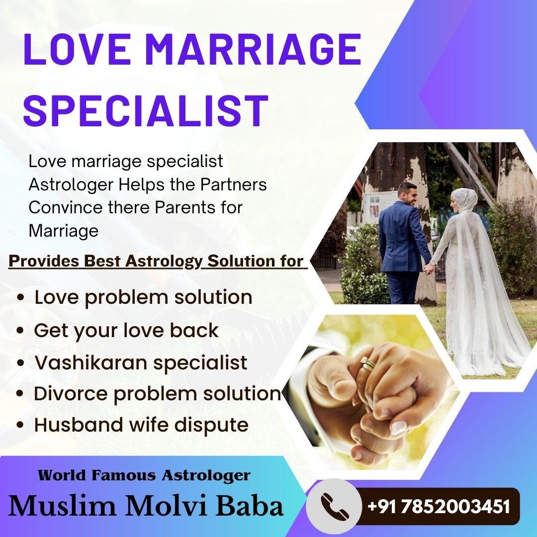 Love Marriage Problem Solutions by Muslim Molvi Baba | by Muslim Molvi ...