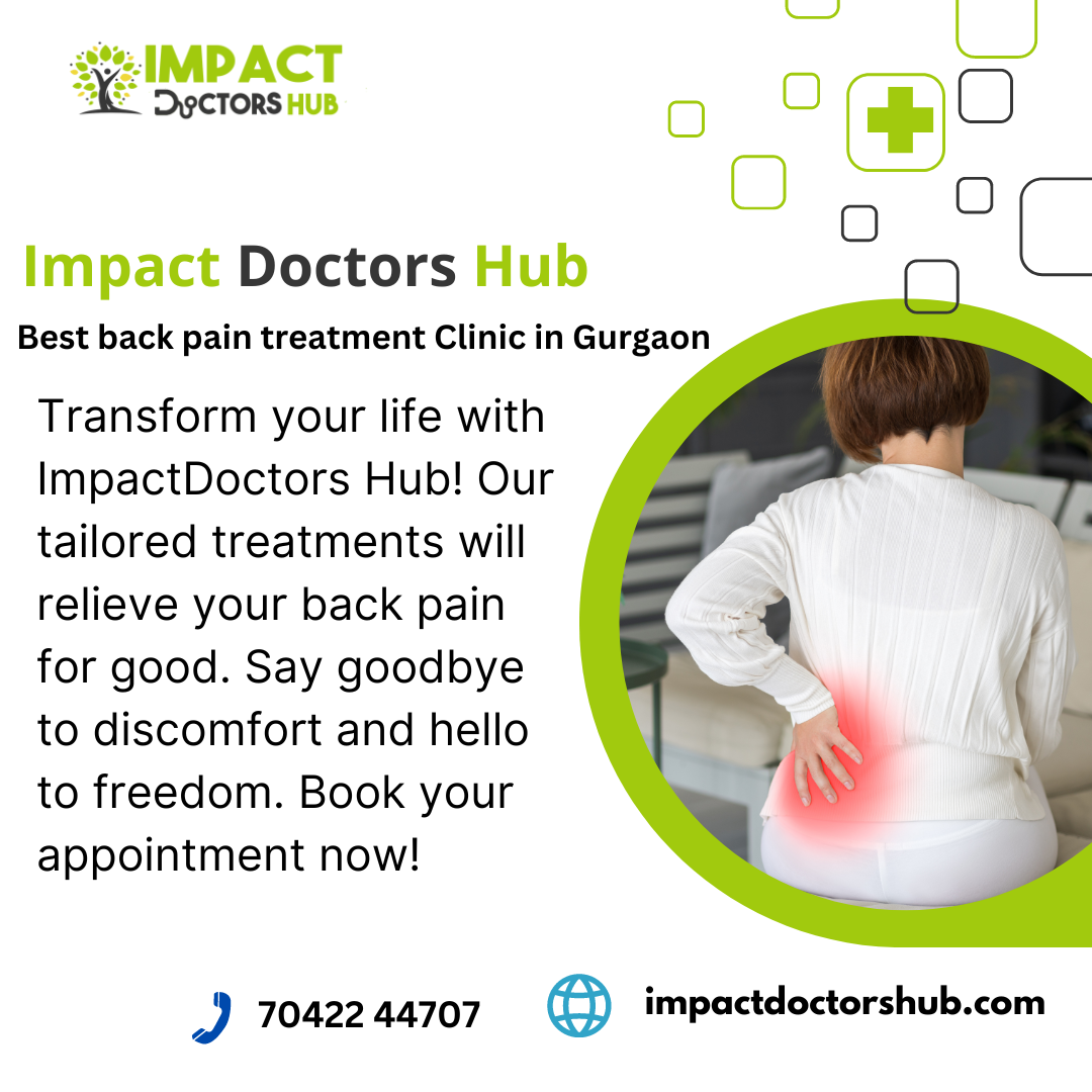 Impact Doctors Hub- Best back pain treatment Clinic in Gurgaon - Impact ...