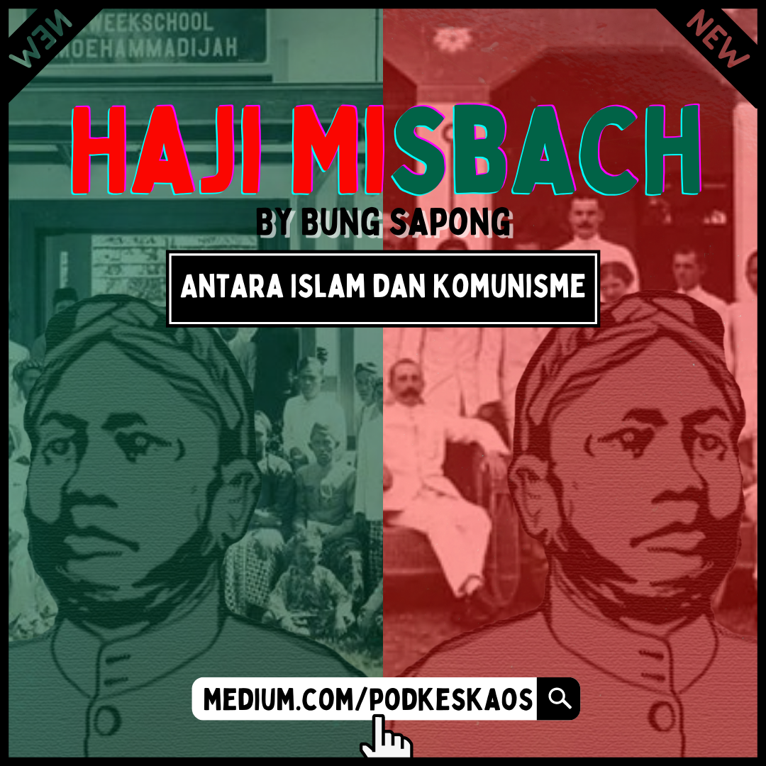 Haji Misbach: Tokoh Islamis, Komunis, dan Jurnalis | by Kumpulan ...