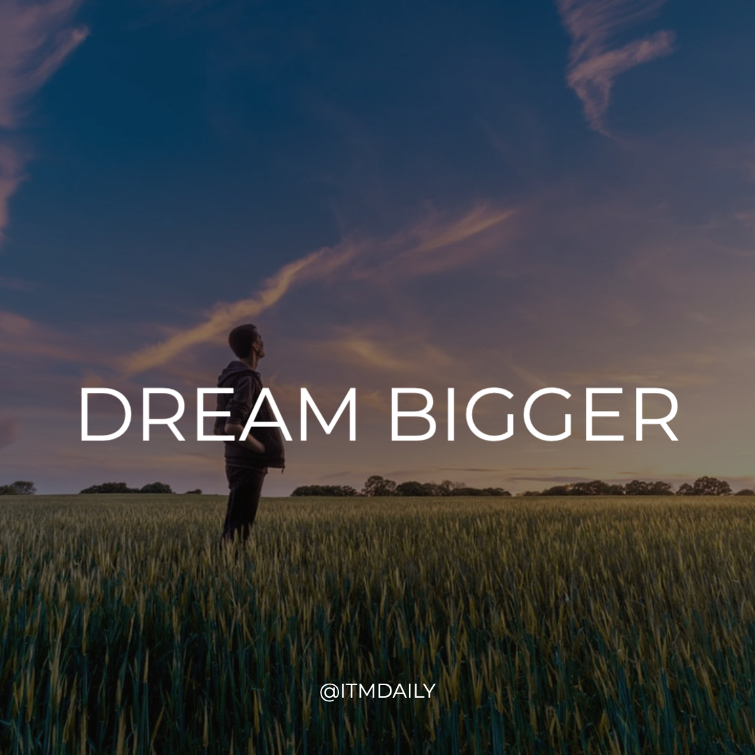 Dream Bigger. Dreams are supposed to be scary and… | by Nick Coffman ...