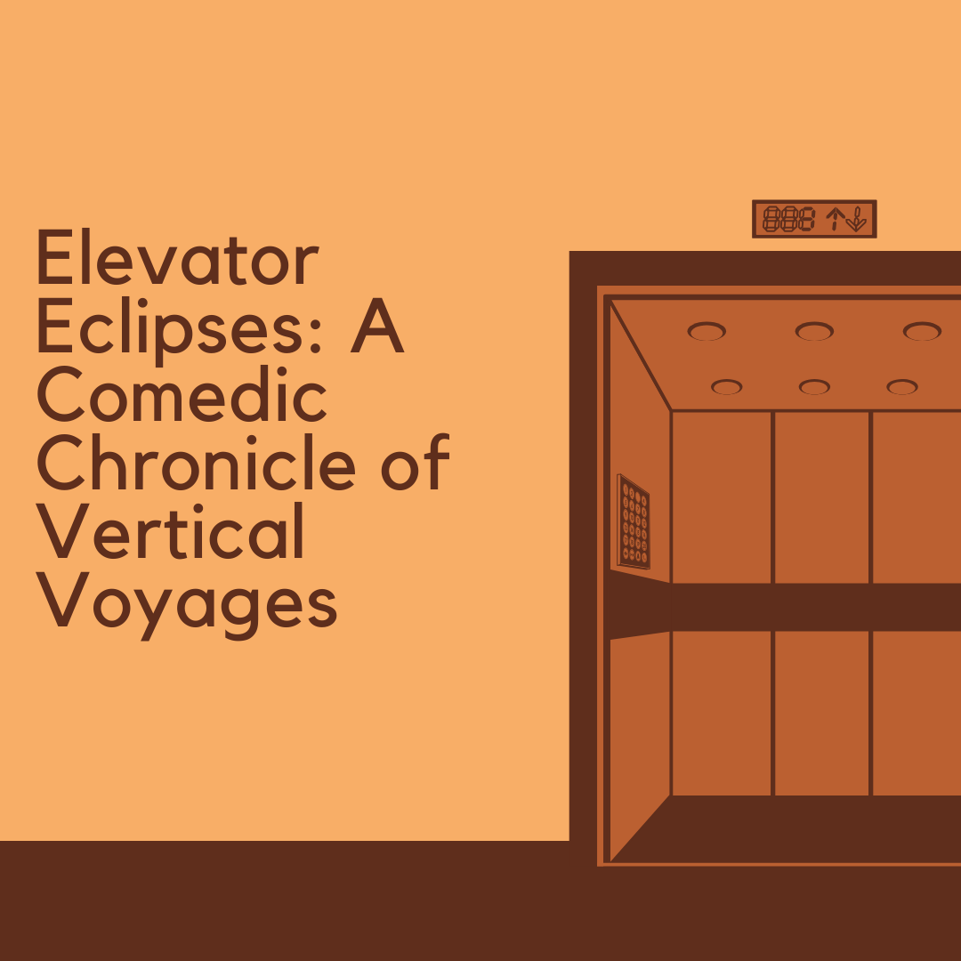 Elevator Eclipses: A Comedic Chronicle of Vertical Voyages | by craigj ...