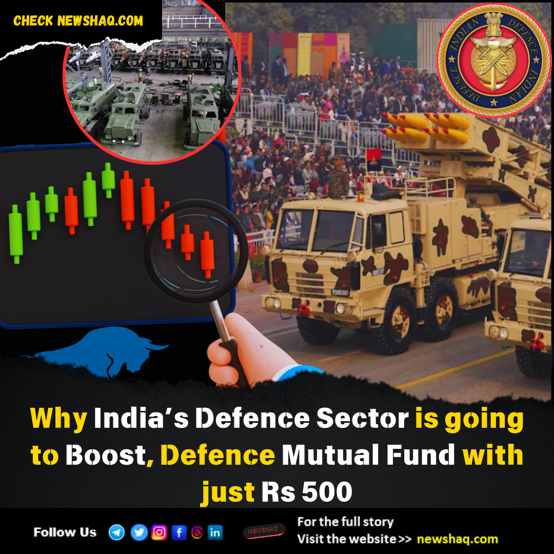 Why India’s Defence Sector is going to Boost, Defence Mutual Fund with ...