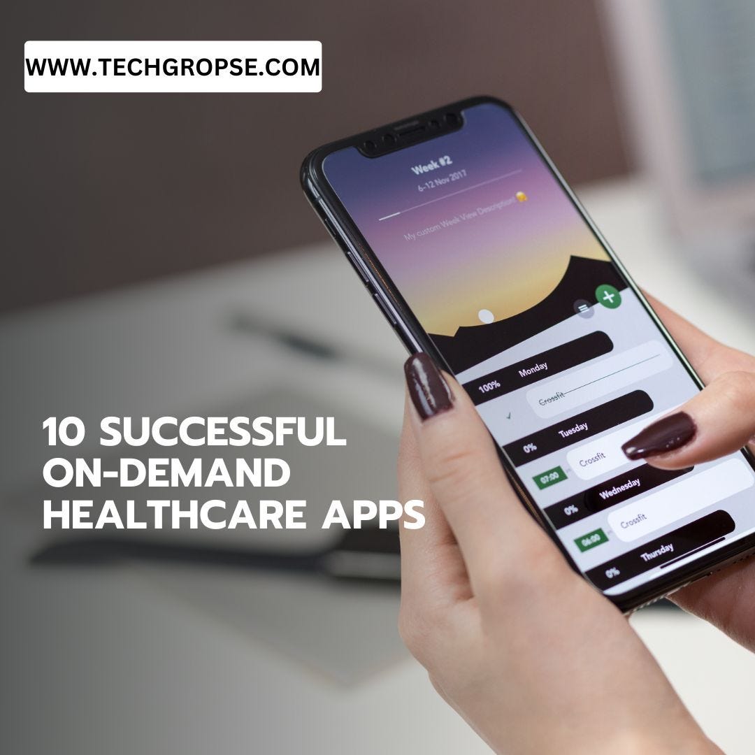 10 Successful On-Demand Healthcare Apps | by Techgropse USA | Medium
