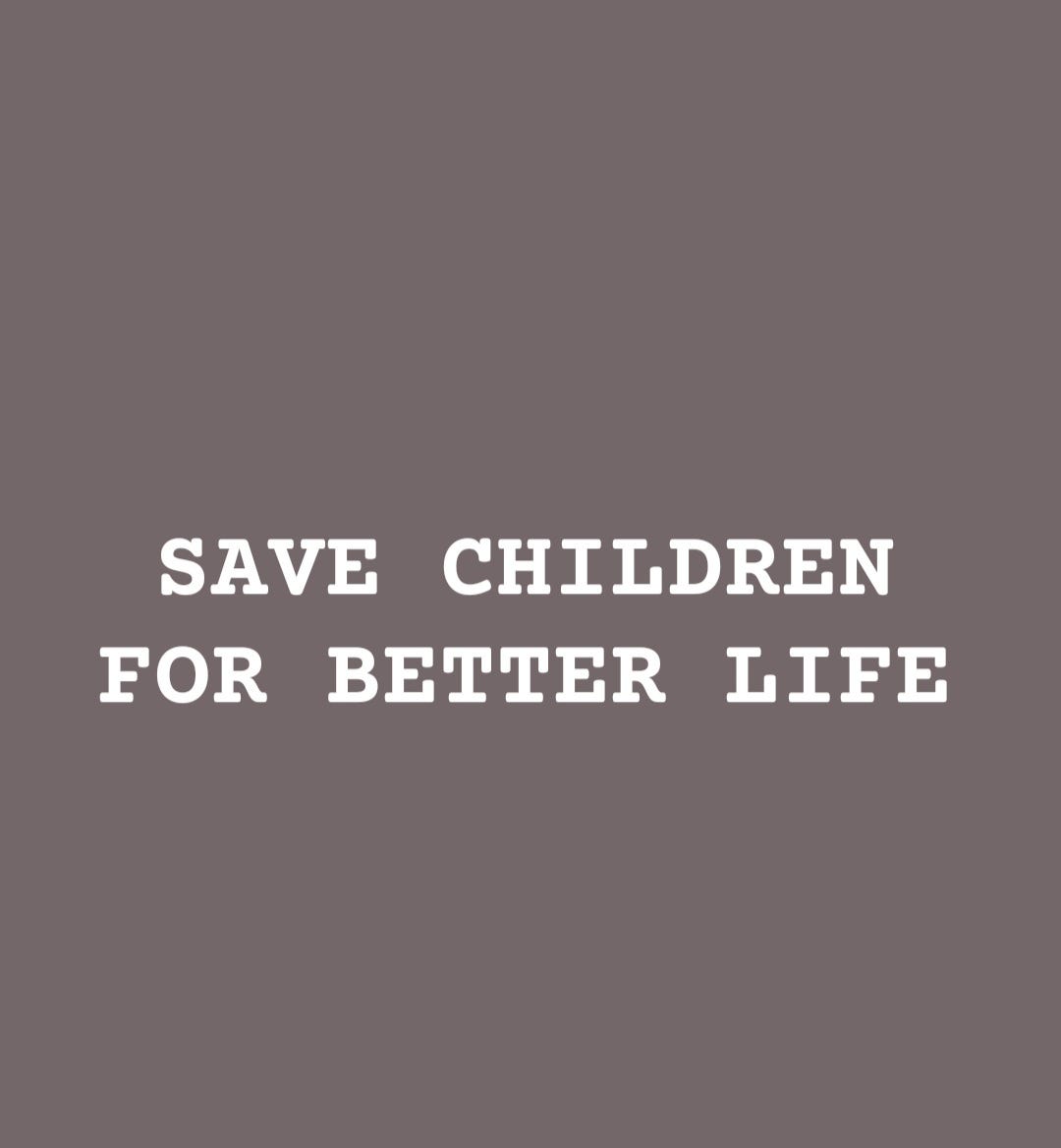 Save the children believe in a world in which all children survive ...