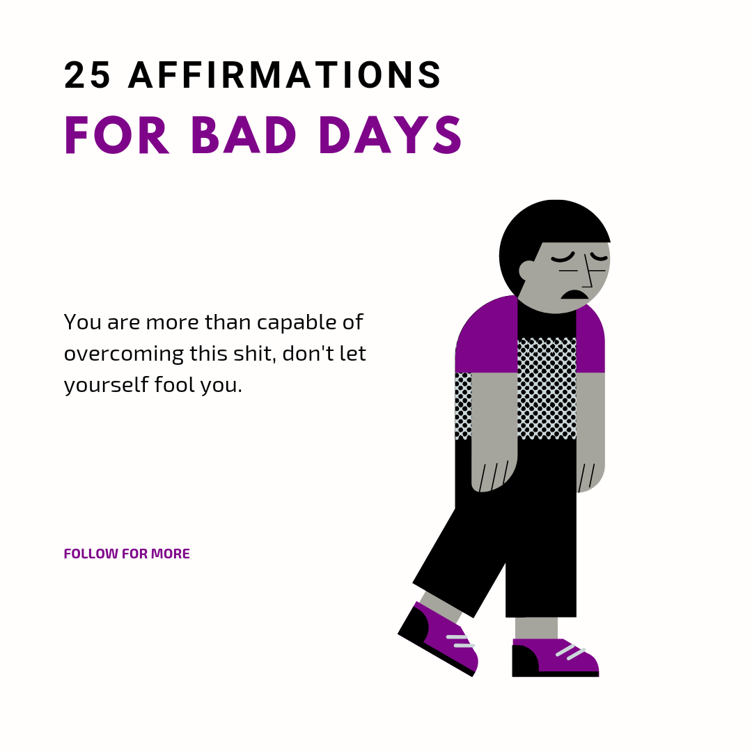25+ Motivating Affirmations for those Bad Days | by You Reign Here Blog ...