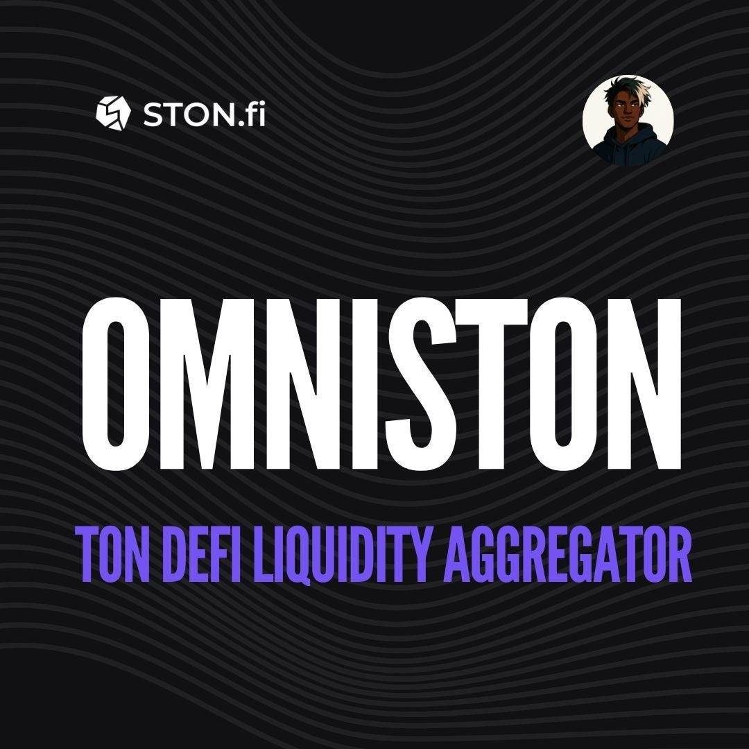 Omniston by STON.fi: The Liquidity Aggregator Transforming DeFi on TON | by joseph nkereuwem ...