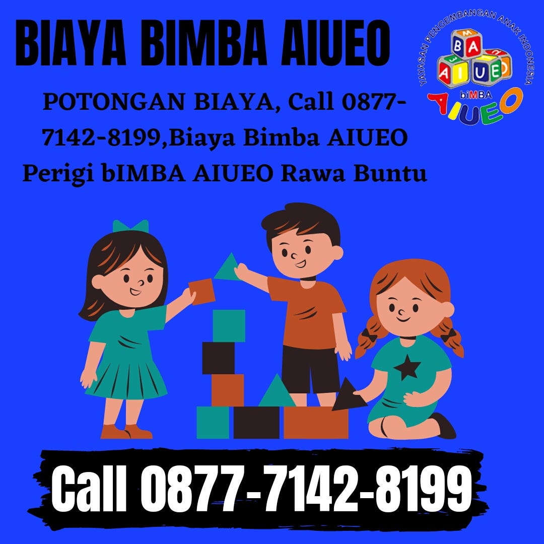 POTONGAN BIAYA, Call 0877–7142–8199,Bimba AIUEO POTONGAN BIAYA Perigi ...