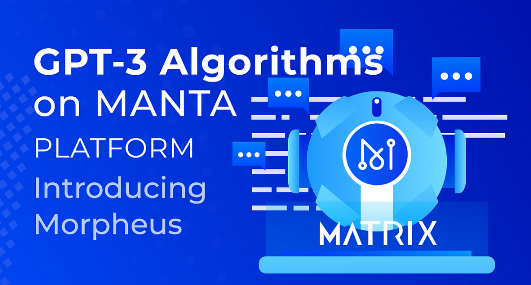 GPT-3 Algorithms Coming to Matrix AI Mainnet | by Gozi Kingsley | Medium