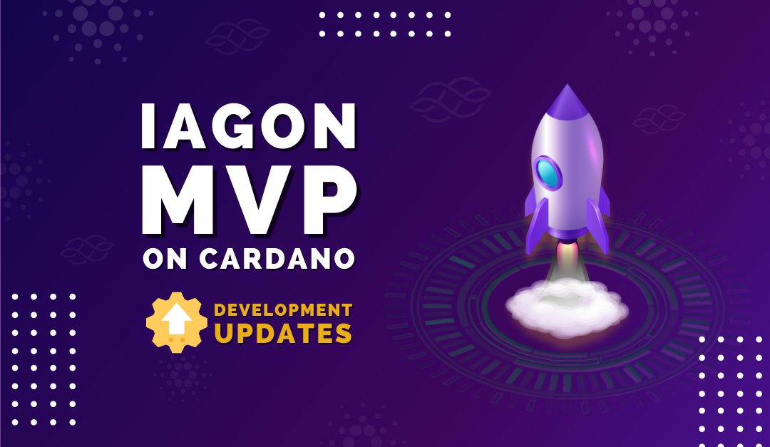 Iagon MVP on Cardano: Development Update | by IAGON Team | Iagon ...