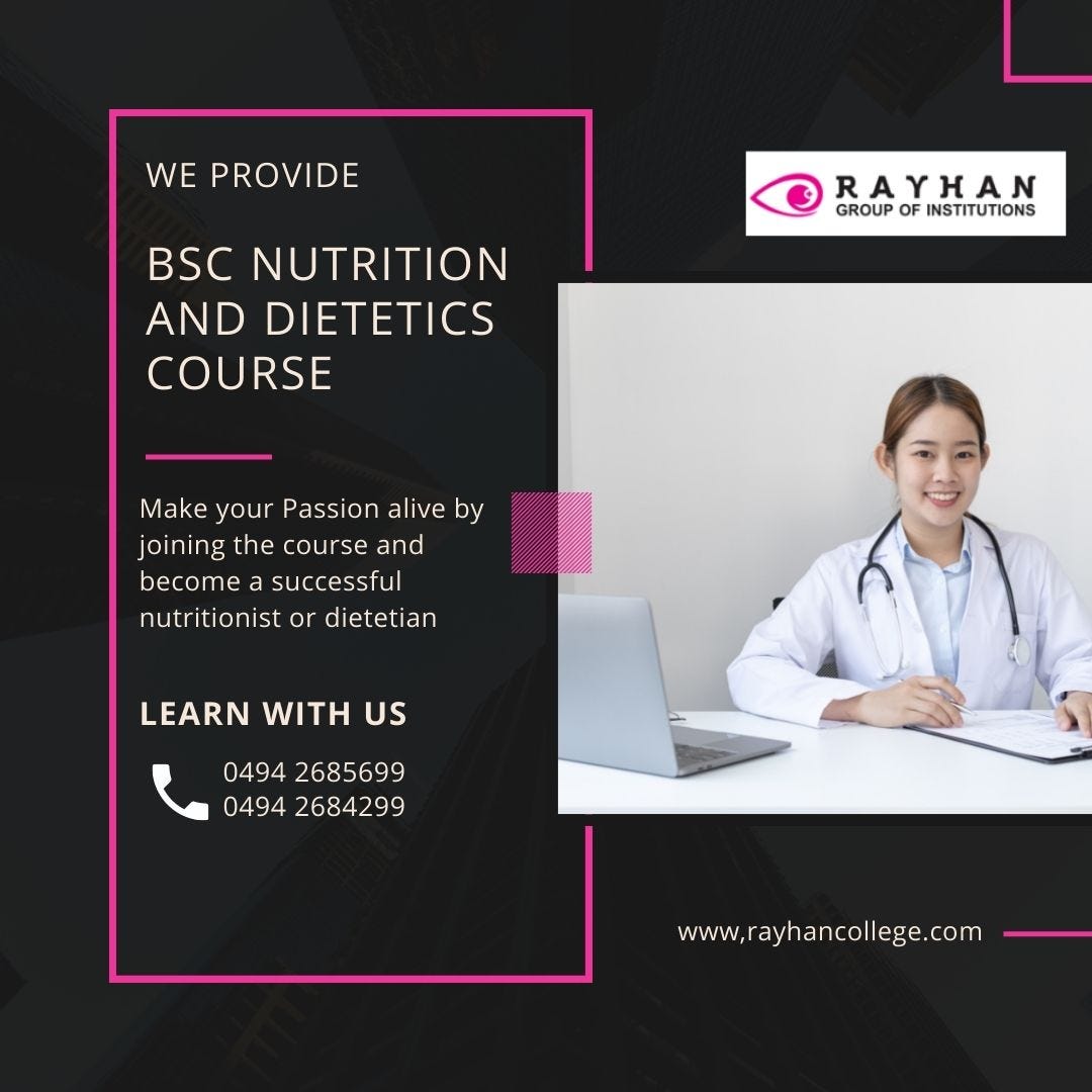 What to expect when joining the BSc nutrition and dietetics college in Kerala like Rayhan? | by ...