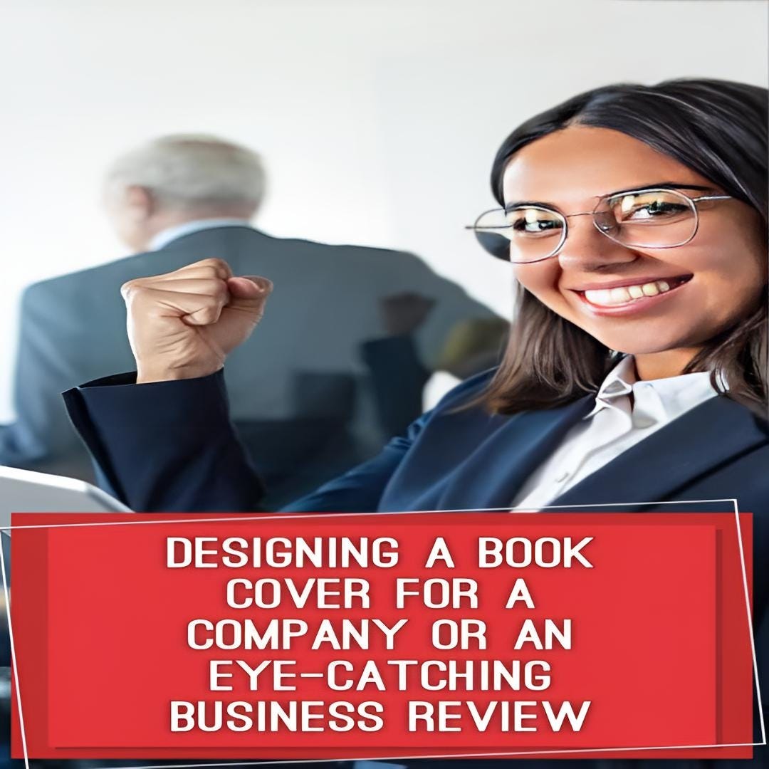 Designing a Book Cover For a Company or an Eye-catching Business Review ...