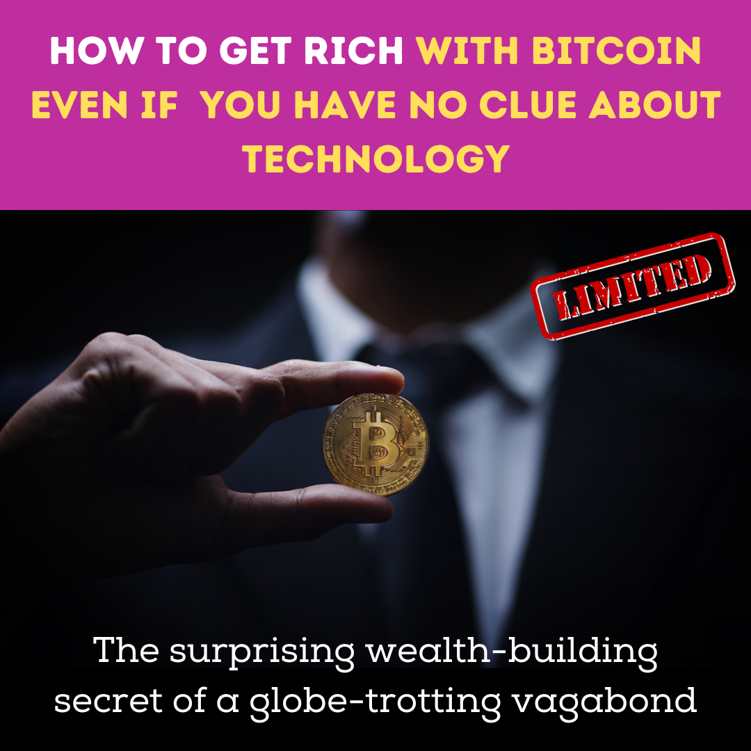 How To Get Rich With Bitcoin Even If You Have No Clue About Technology ...