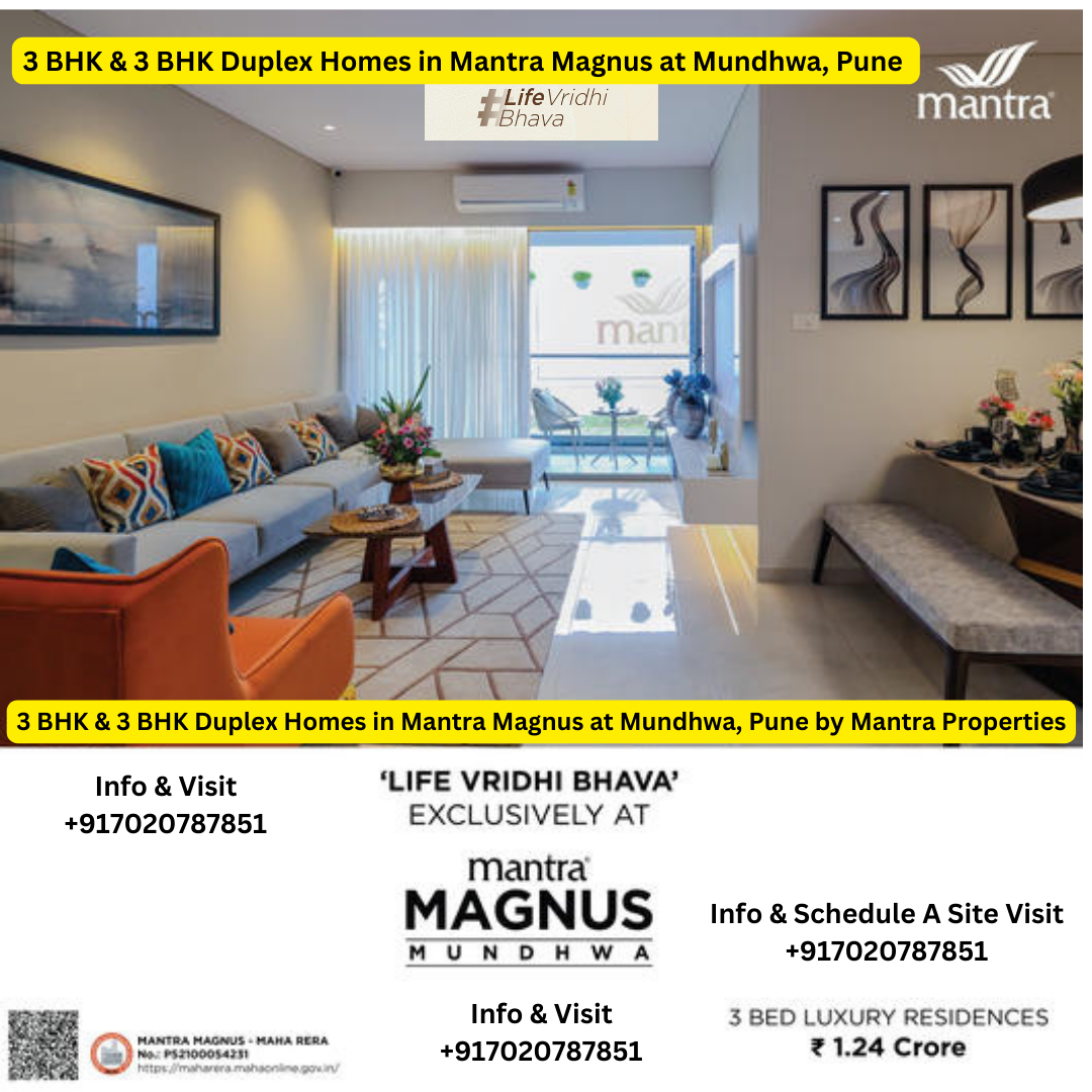 3 BHK & 3 BHK Duplex Homes in Mantra Magnus at Mundhwa, Pune by Mantra ...