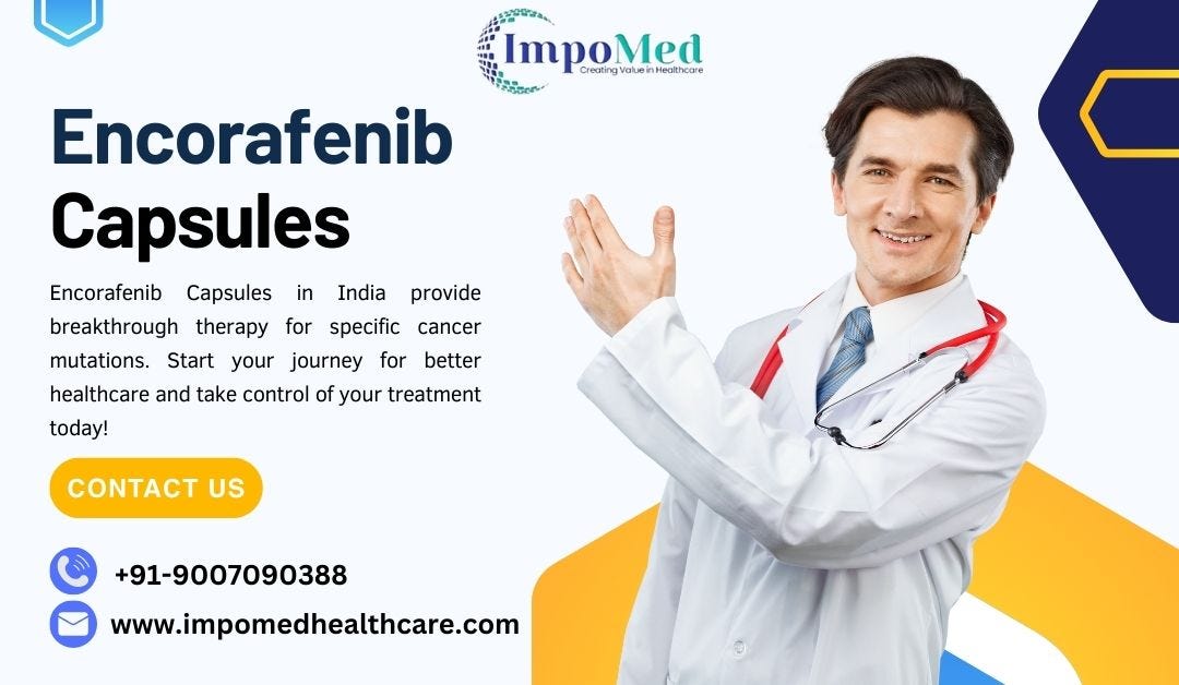 The Path Forward for Cancer Therapies: Encorafenib Capsules in India ...