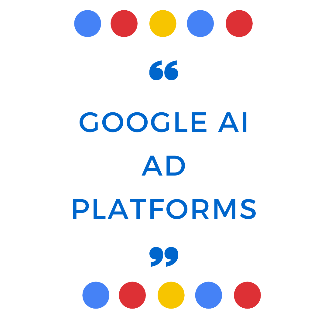 HOW GOOGLE IS USING AI IN THEIR GOOGLE AD PLATFORMS OVERVIEW. | by ...