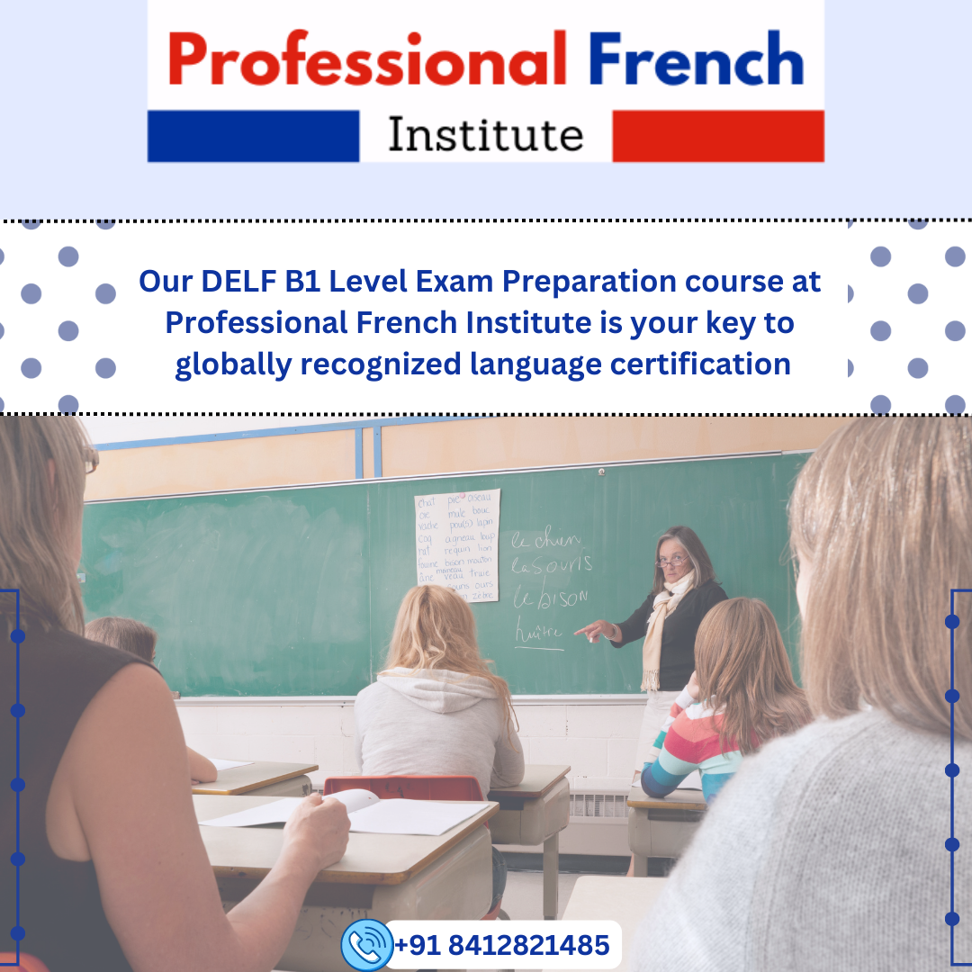 DELF B1 exam certifies - Professional French Institute - Medium