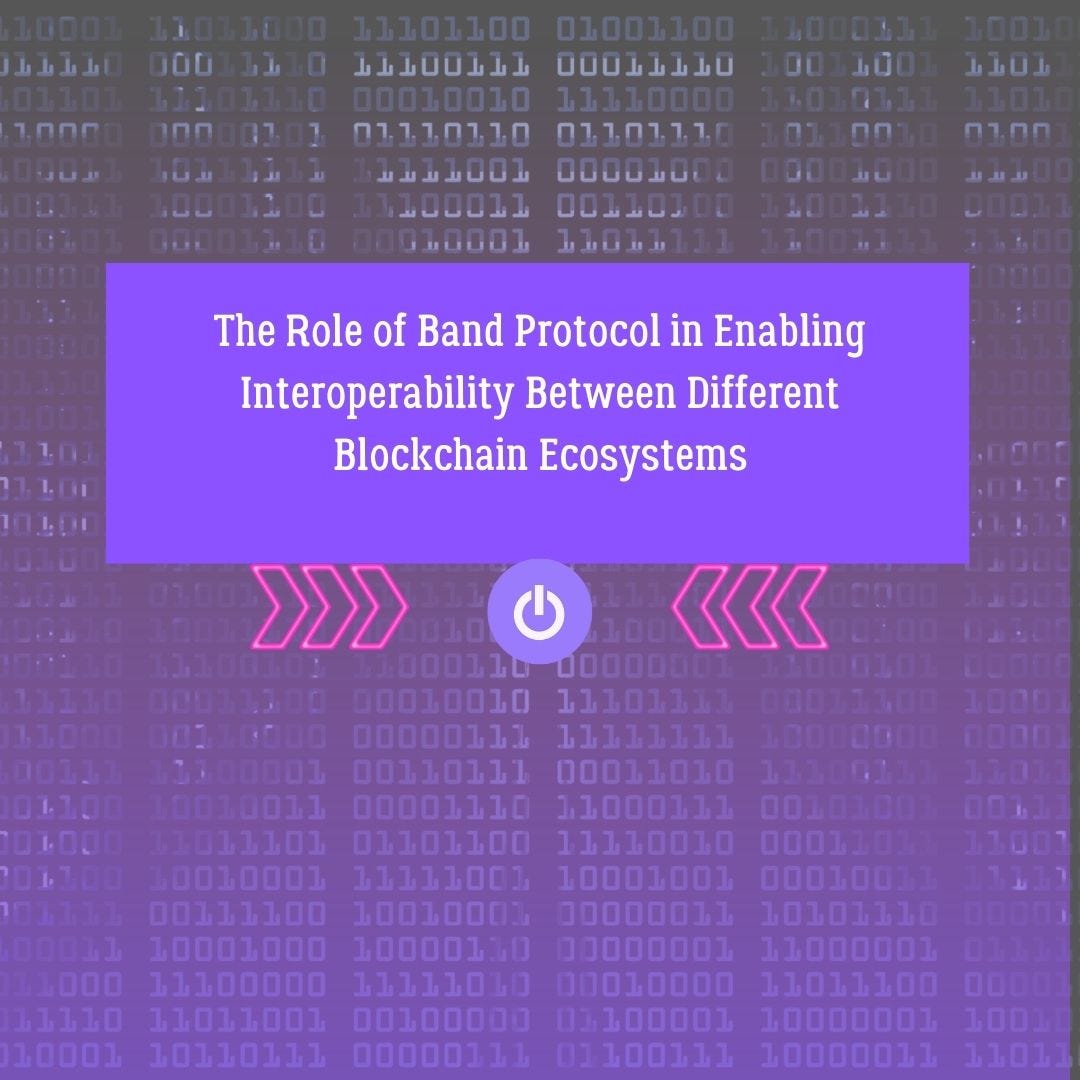 The Role of Band Protocol in Enabling Interoperability Between ...
