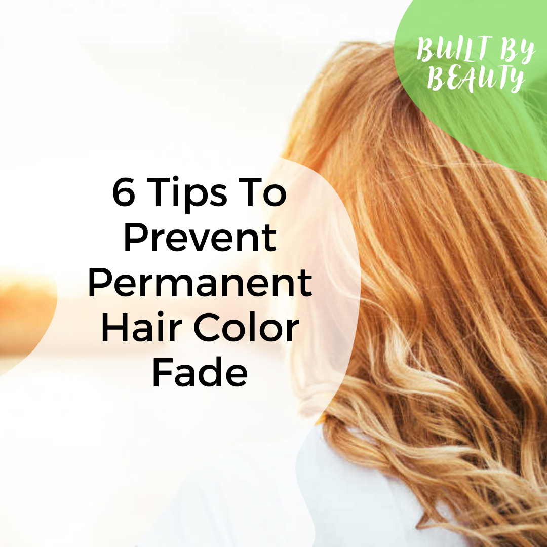 6 Tips To Prevent Permanent Hair Color Fade - Susan Hanes - Medium