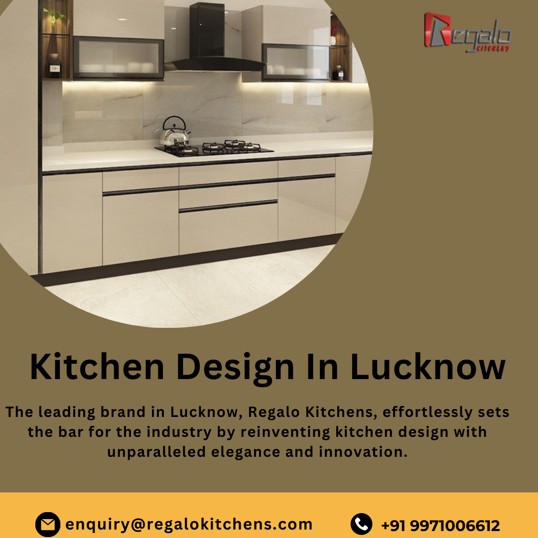 Kitchen Design In Lucknow Regalo Kitchens stands as the epitome of ...