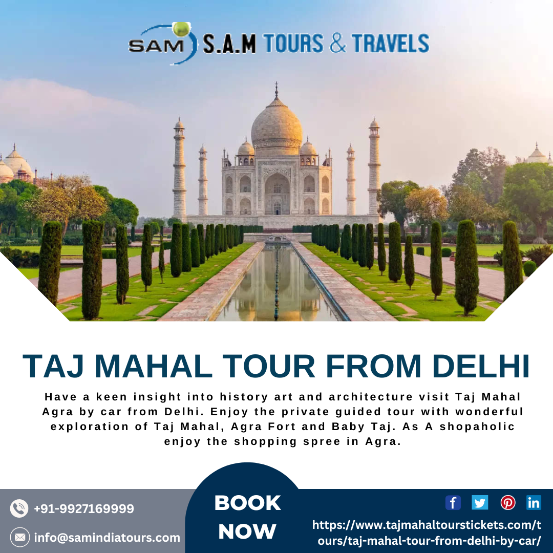 Taj Mahal Tour From Delhi. Experience the grandeur of the Taj… | by ...