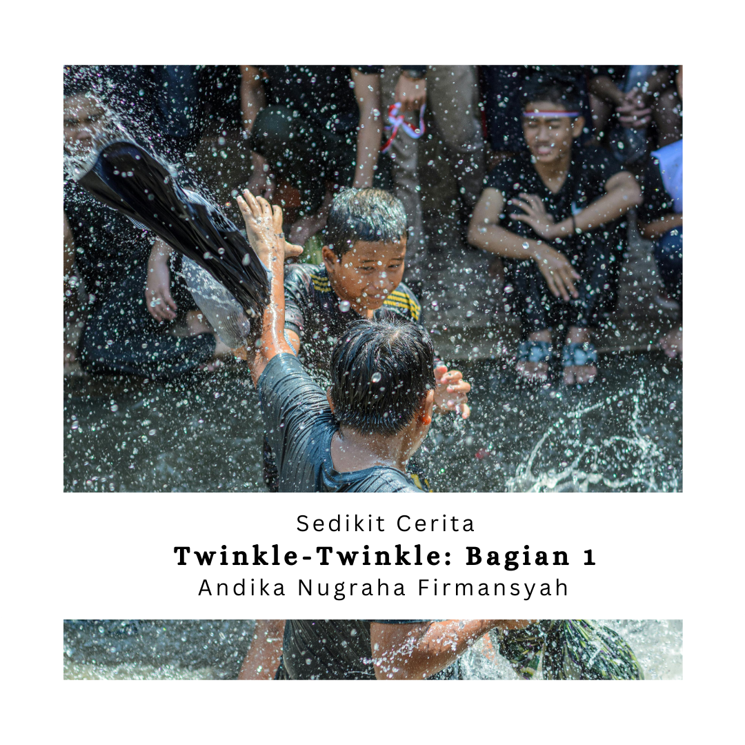 Twinkle-Twinkle (Bagian 1). oleh: Andika Nugraha Firmansyah | by Sokola Sogan | Medium