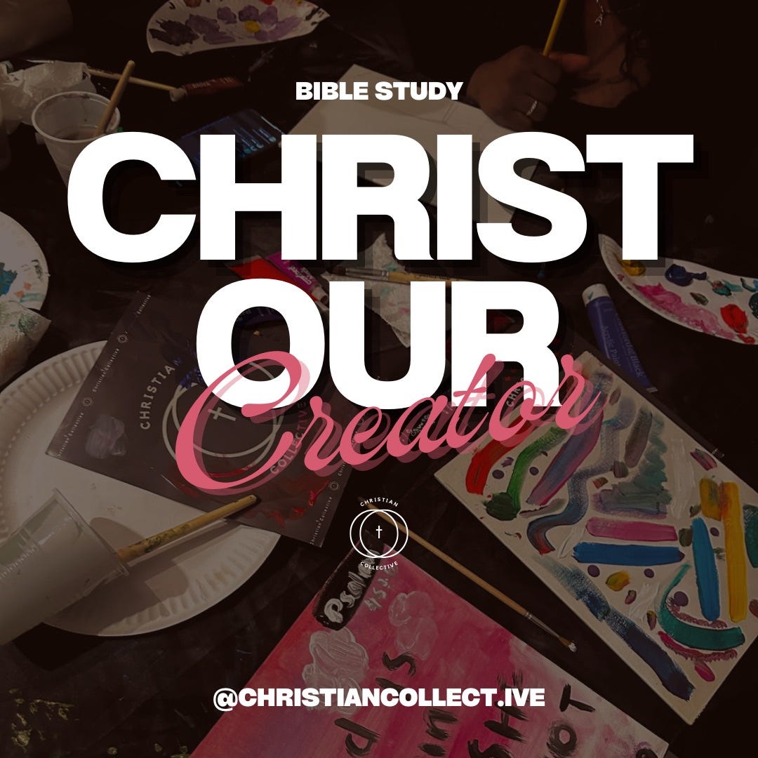 Christ Our Creator. Christian Collective held our first… | by ...