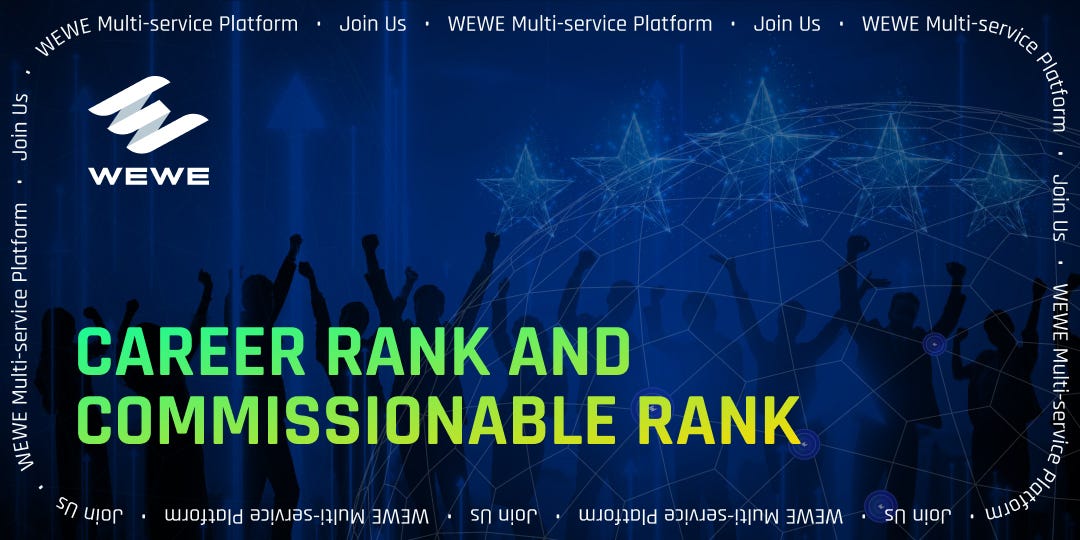 Career Rank and Monthly Commissionable Rank | by WEWE Global | Medium