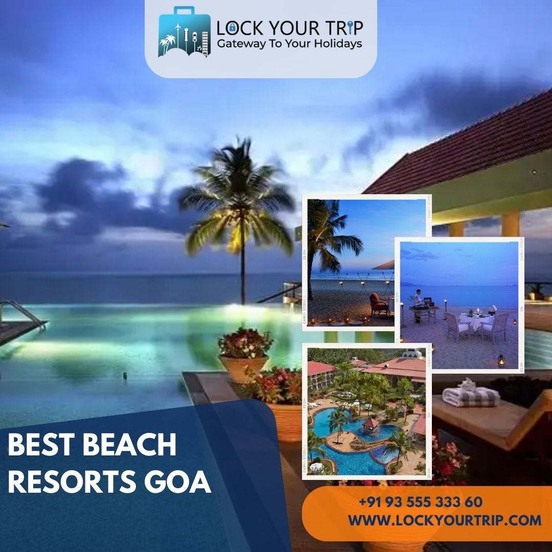 Unveiling best beach resorts goa & Family Packages | by Meerakapoor ...