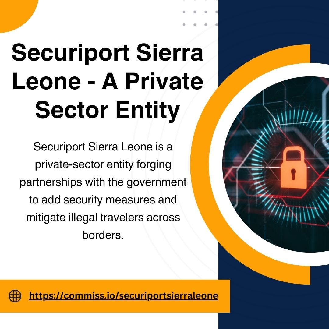 Securiport Sierra Leone — A Private Sector Entity - Securiport Sierra Leone - Medium