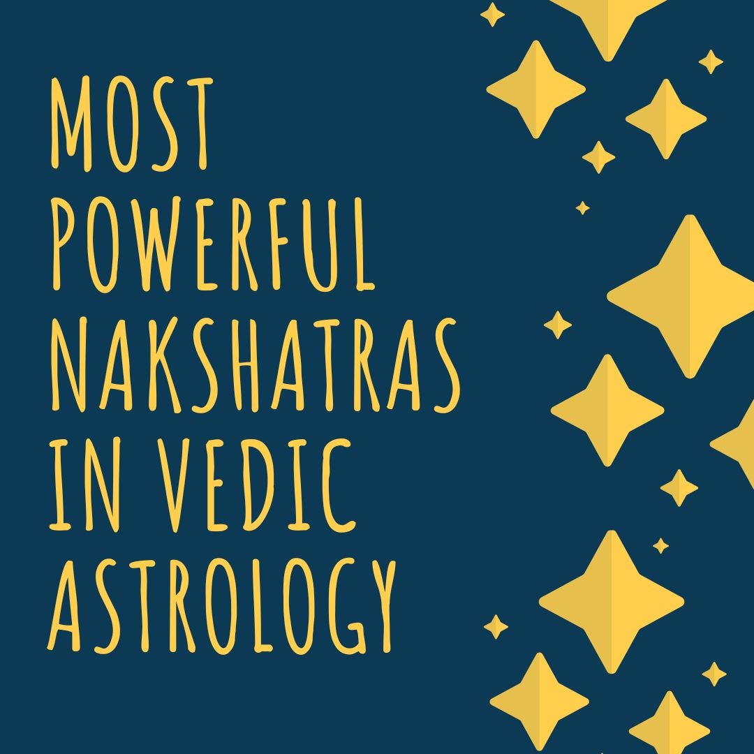 Most Powerful Nakshatras in Vedic Astrology. | by Karuna Astrology ...