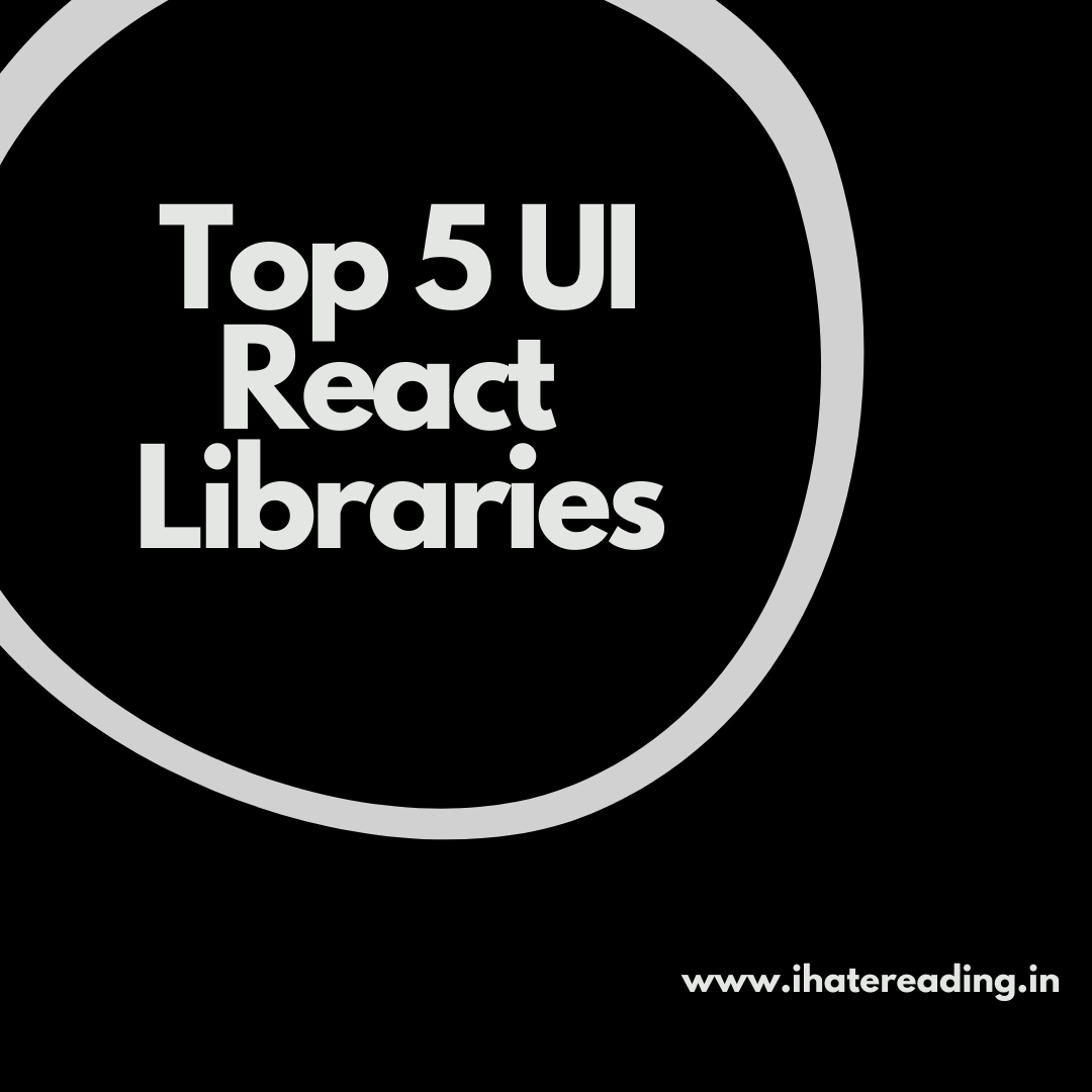 Top 5 React UI Libraries. Listing down the top 5 UI React… | by shrey ...