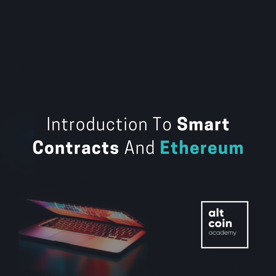 Introduction To Smart Contracts And Ethereum | by Coinscapture | The ...