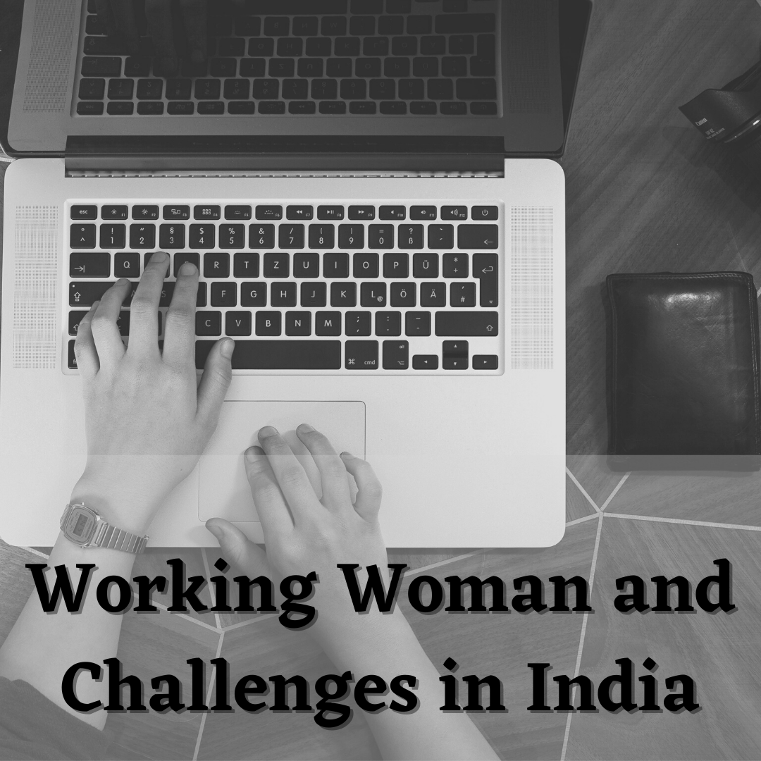 Working Woman and Challenges faced In India | Struggle | Empowering ...