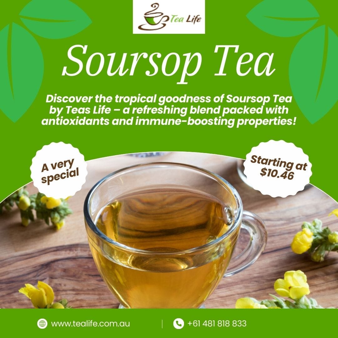 Soursop Tea — Tea Life - Tea Life - Medium