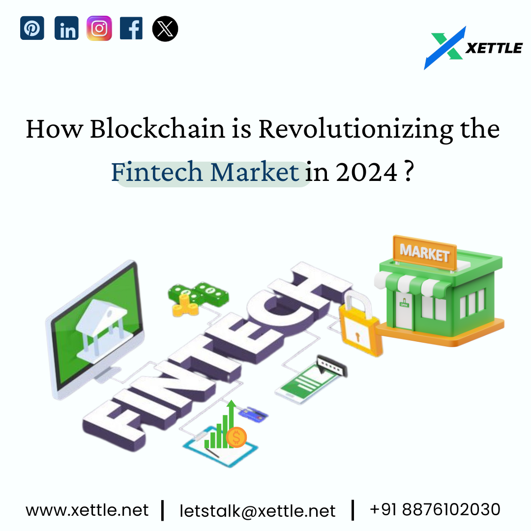 How Blockchain is Revolutionizing the Fintech Market in 2024 ? | by ...