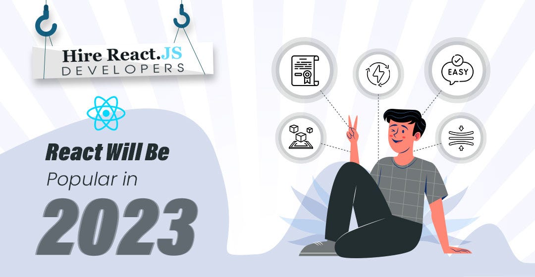 Reasons React Will Be Popular in 2023 | by Reactjsdeveloper | Medium