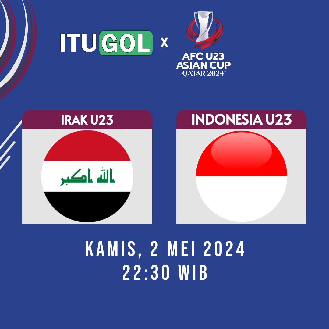 Prediksi Skor Timnas Indonesia U-23 vs Irak U-23 Piala Asia U-23 2 Mei 2024 | by ITUGOL | Medium
