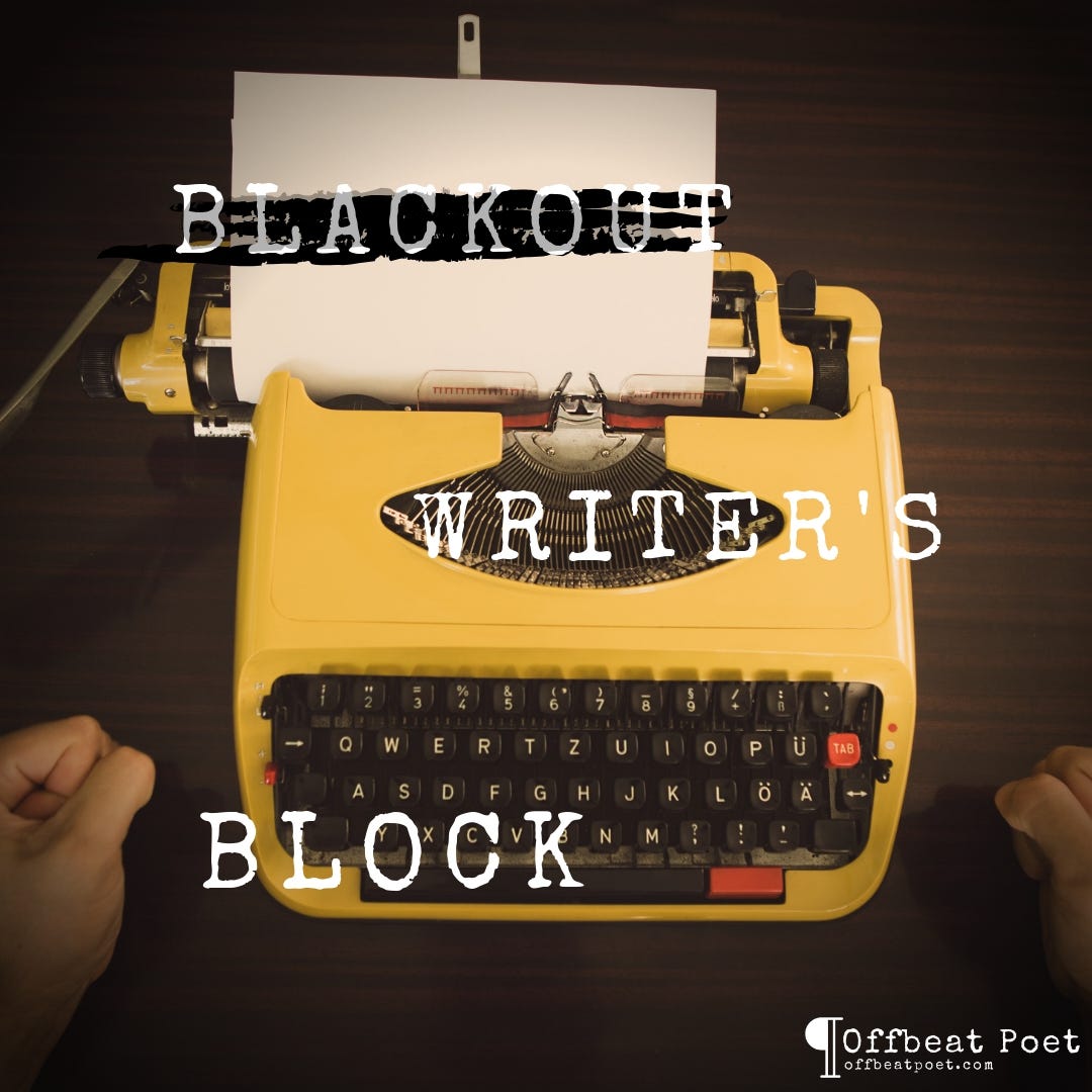 Blackout Writer’s Block with Redacted Poetry | by Ø𝚏𝚏beat ℙ𝚘𝚎𝚝 ...