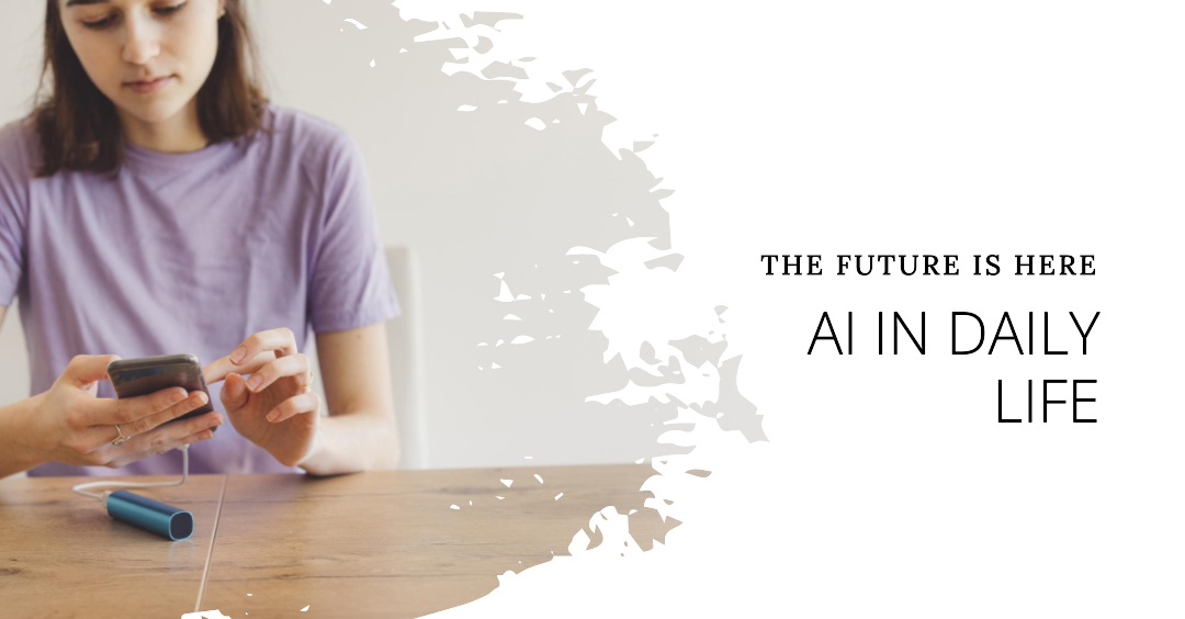 AI in Your Pocket: How Artificial Intelligence is Transforming Daily ...