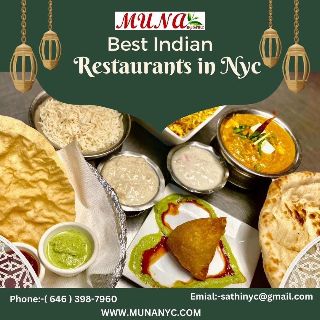 5 Must-Try Dishes At The Best Indian Restaurants In NYC | by muna nyc ...