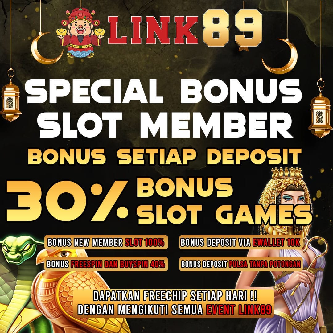 LINK89 — Bonus Setiap Deposit Slot 30% - link89official - Medium