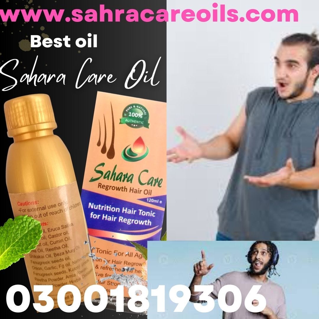 Sahara Care Regrowth Hair Oil in Sialkot +923001819306 | by ...