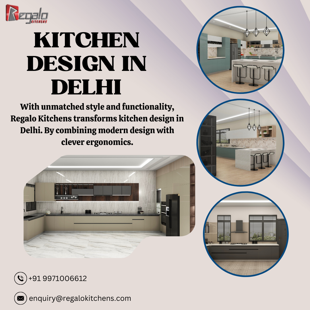 Kitchen Design In Delhi | Regalo Kitchens With unmatched style and ...