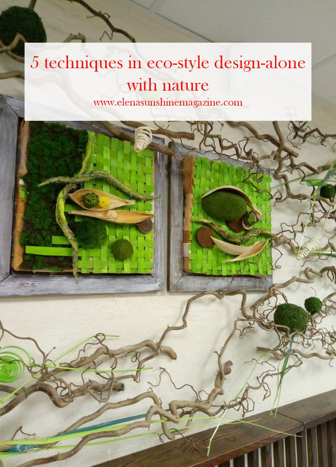 5 techniques in eco-style design — ”alone with nature” | by Elena ...