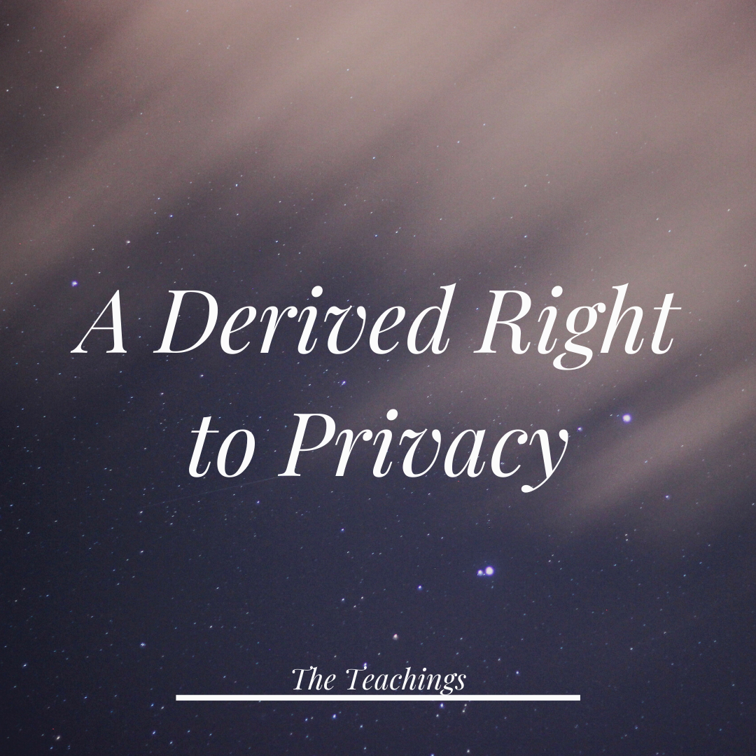 A Derived Right to Privacy. GOD has given to every individual One… | by ...