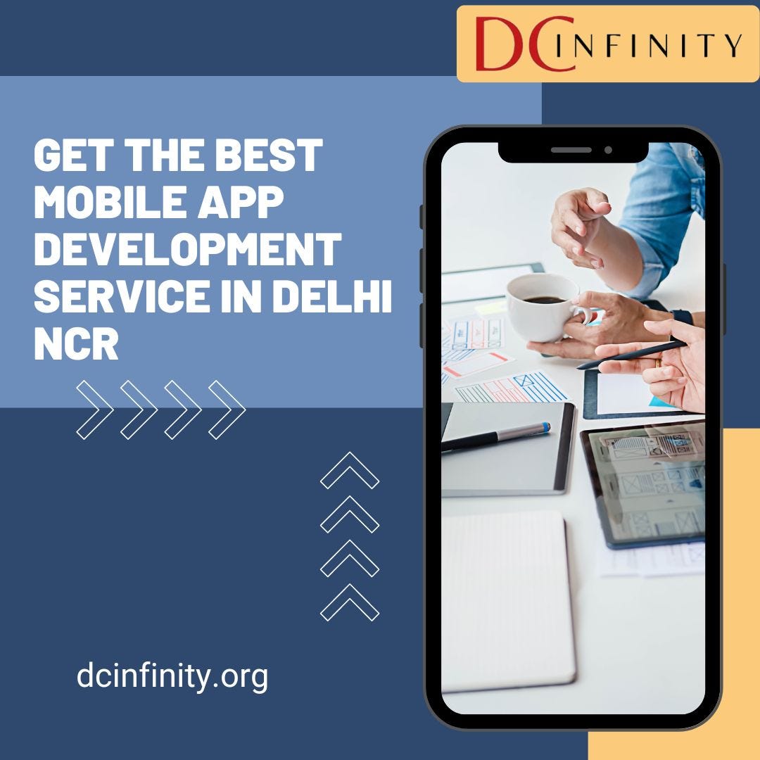Get the Best Mobile App Development Service in Delhi NCR - Infinitydc ...