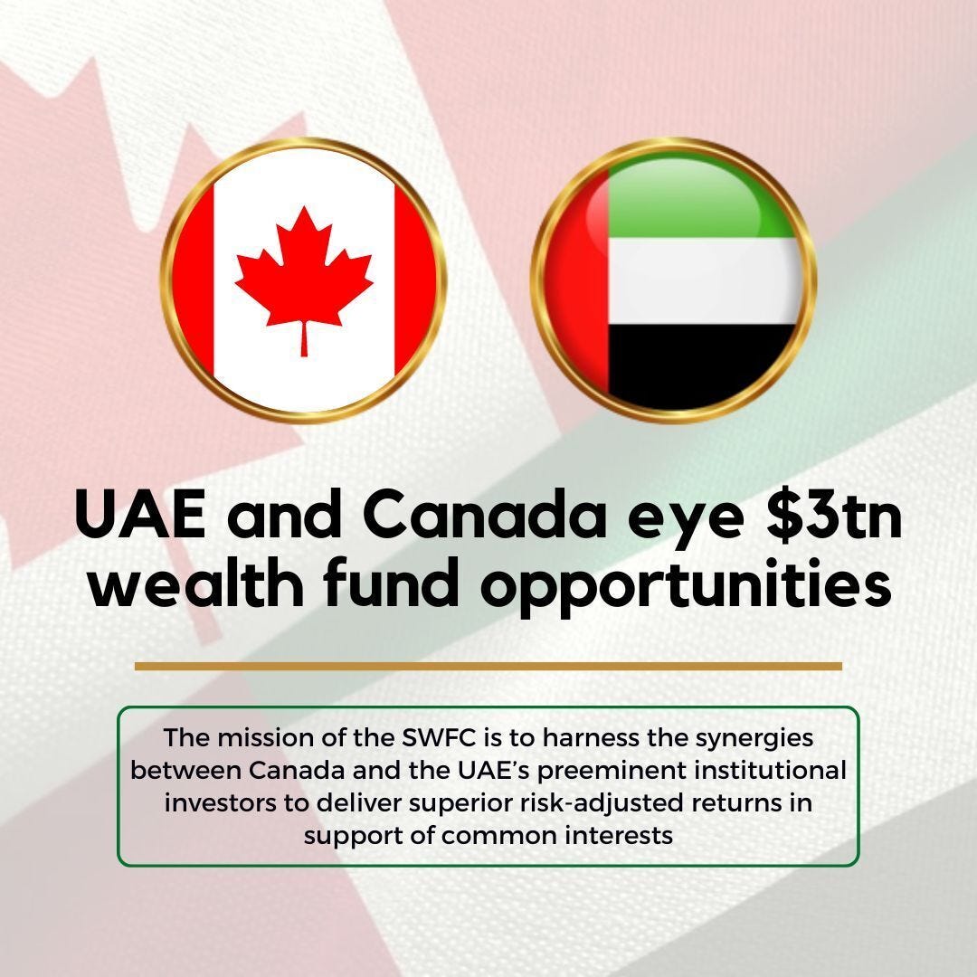 UAE and Canada join forces to explore $3tn wealth fund opportunities ...