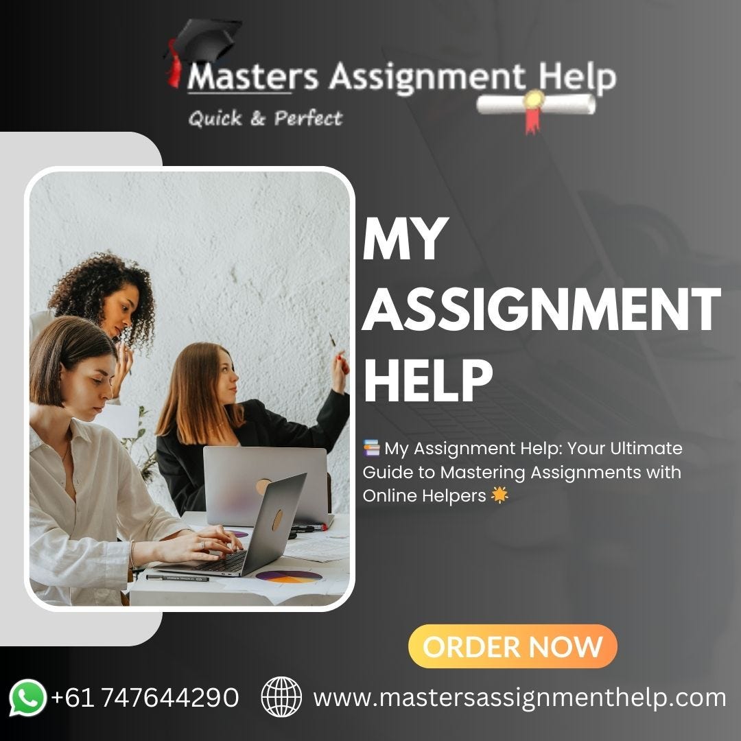 My Assignment Help: Your Ultimate Guide to Mastering Assignments with ...