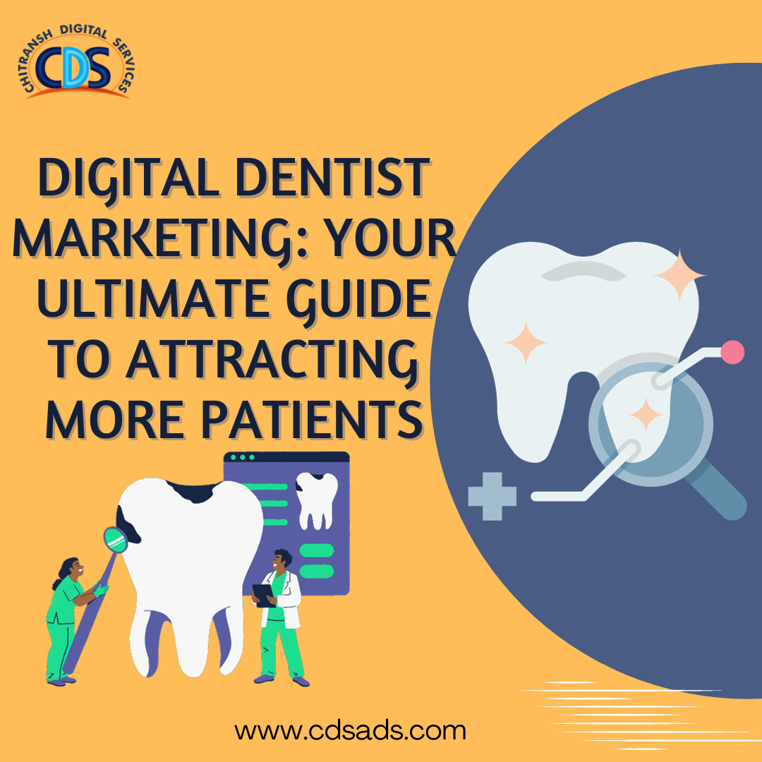 “Digital Dentist Marketing: Your Ultimate Guide to Attracting More ...